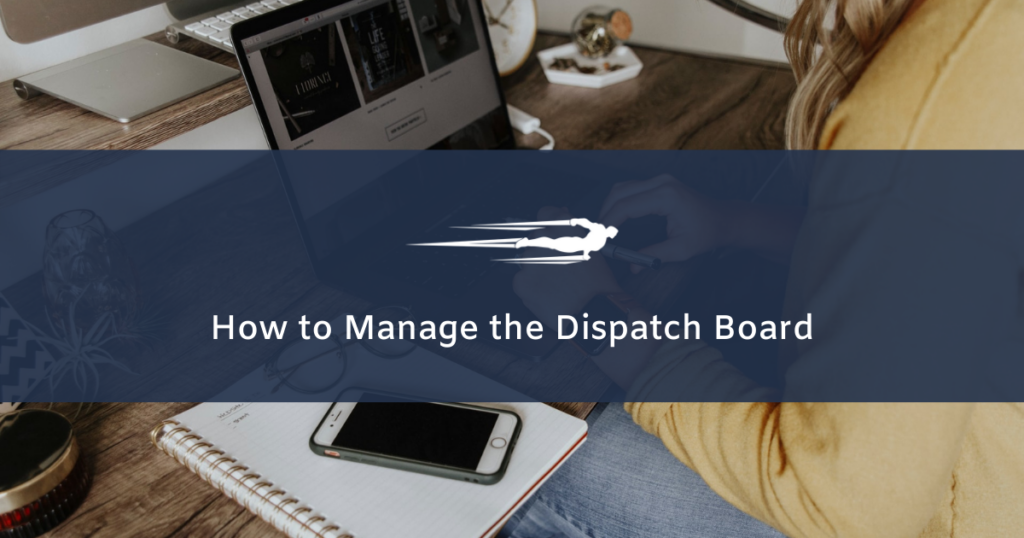 How to Manage the Dispatch Board in Local Service Hero